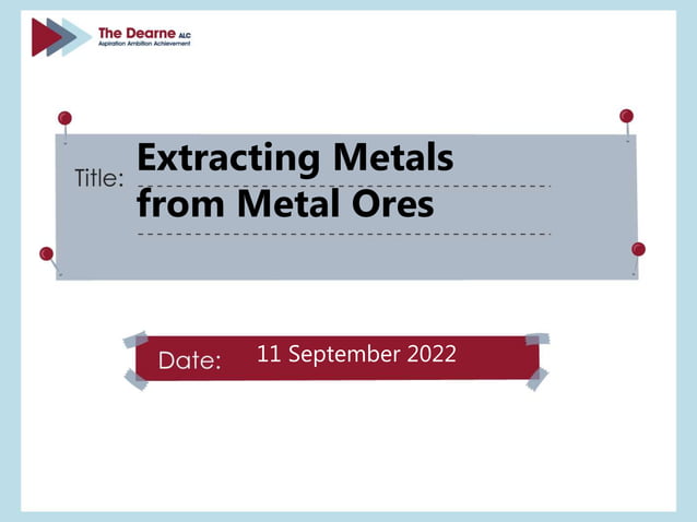 Extracting-Metals-from-Metal-Ores-3.pptx