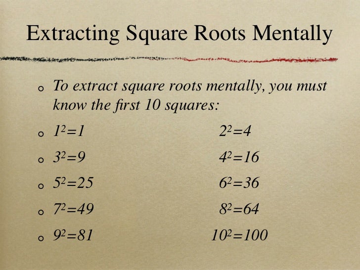 Extracting Square Roots Mentally Extracting Square Roots Mentally