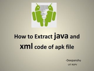 Extracting source code of apk file | PPT