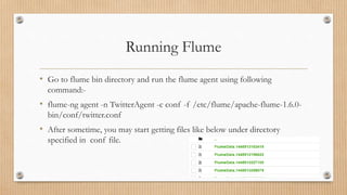 Extracting twitter data using apache flume | PPT