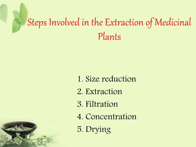 PHYTOCHEMICAL EXTRACTION | PPT | Herbs and Supplements | Alternative ...