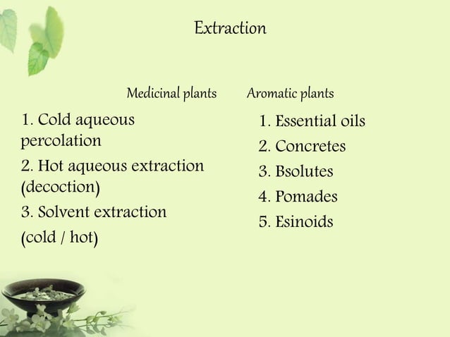 PHYTOCHEMICAL EXTRACTION | PPT | Herbs and Supplements | Alternative ...