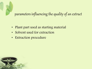 PHYTOCHEMICAL EXTRACTION | PPT
