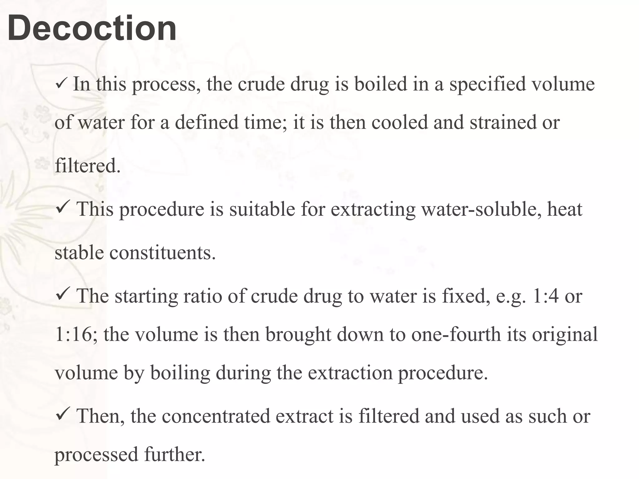 Methods of Extraction, Pharmacognosy, types of extraction for herbal drugs | PPTX
