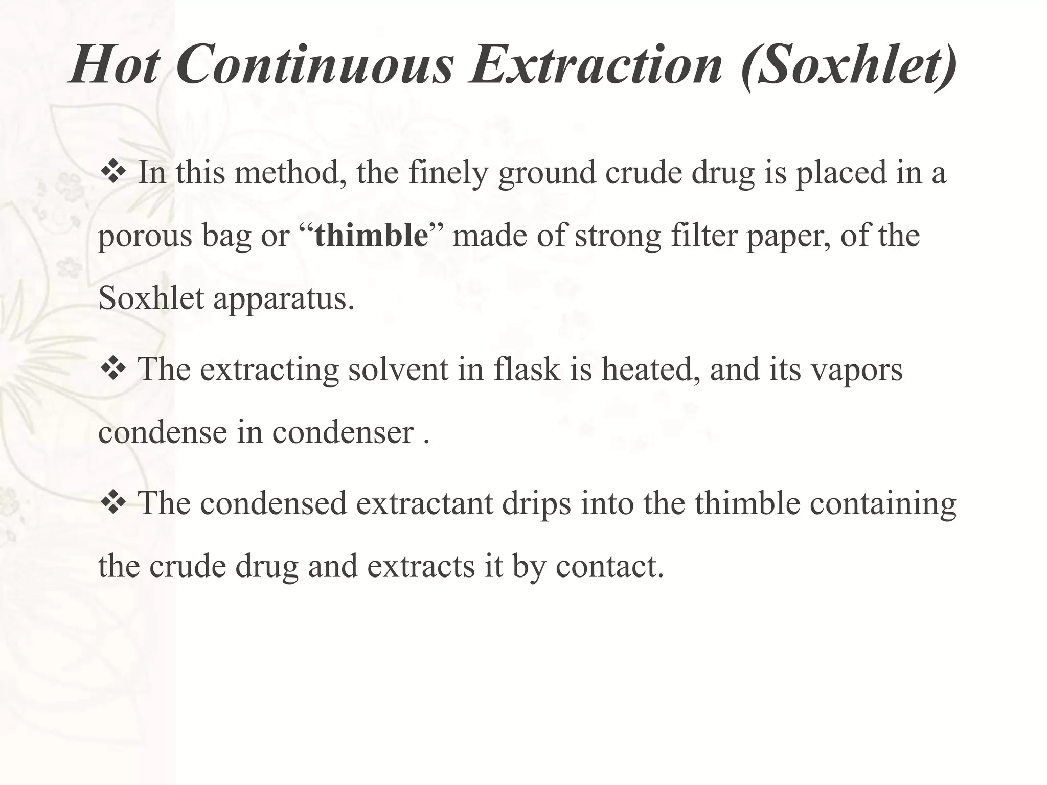 Methods of Extraction, Pharmacognosy, types of extraction for herbal ...