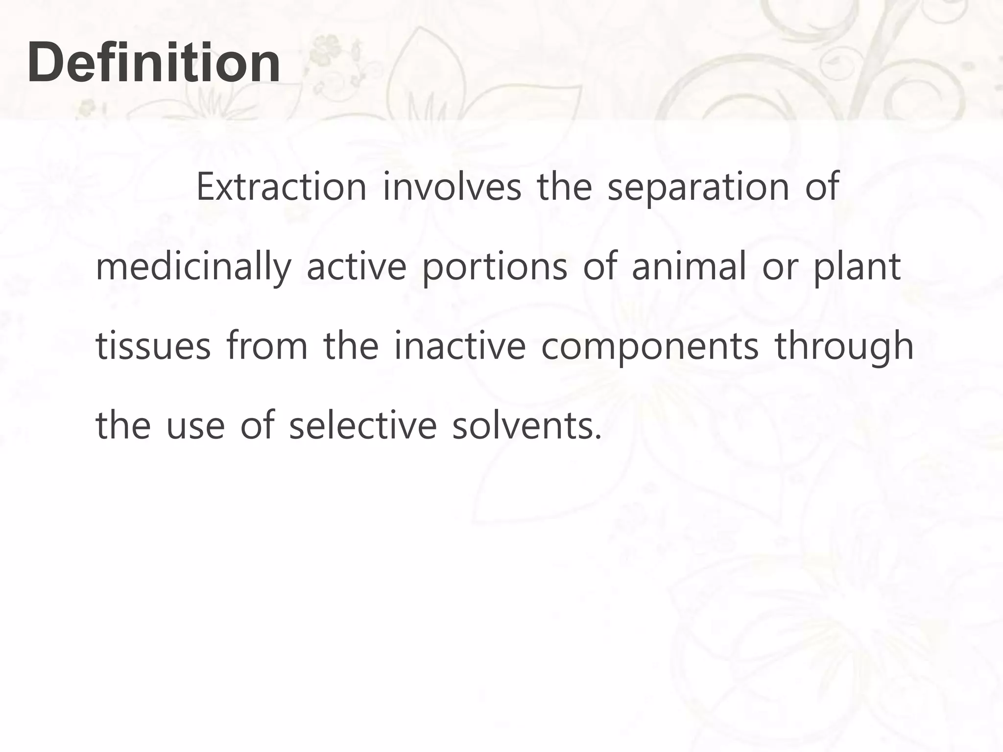 Methods of Extraction, Pharmacognosy, types of extraction for herbal ...