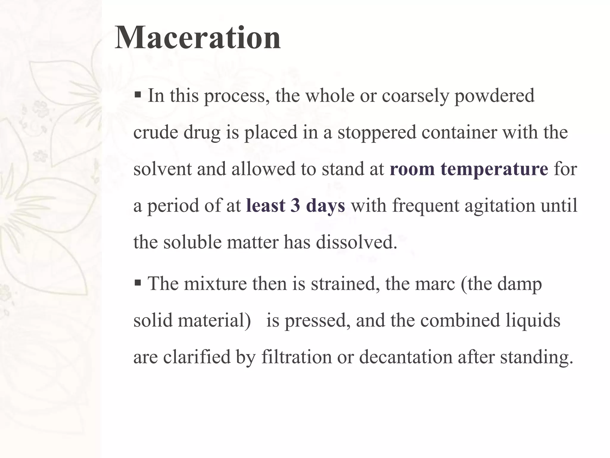 Methods of Extraction, Pharmacognosy, types of extraction for herbal ...