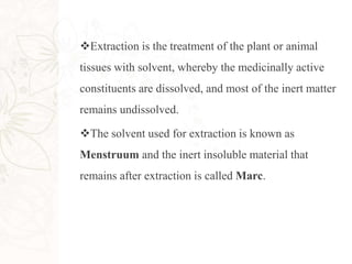 Methods of Extraction, Pharmacognosy, types of extraction for herbal ...