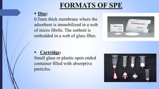 Counter current Extraction Solid phase extraction Gel filtration | PPTX