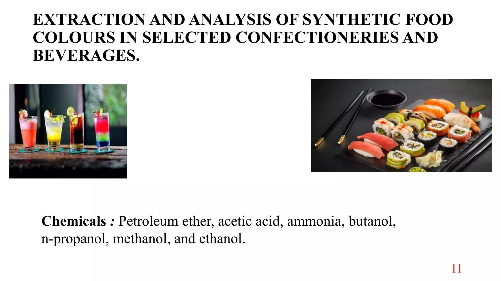 Extraction and analyis of dyes in food case studies | PPTX