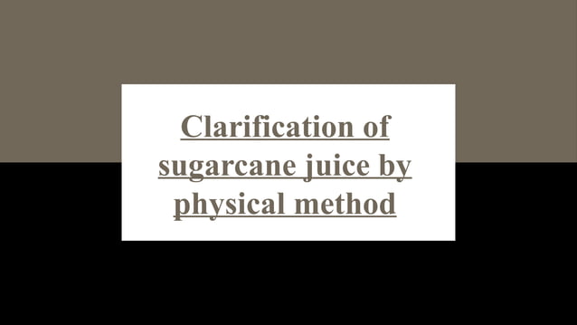 Extraction and clarification of raw juice.pptx