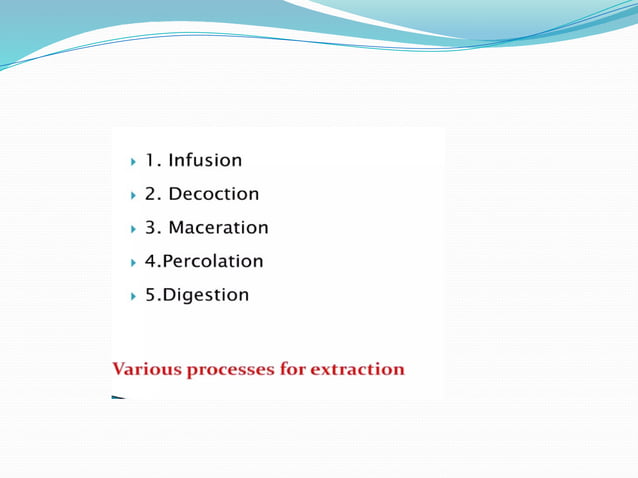 Extraction & Extraction techniques in Pharmacognosy | PPTX