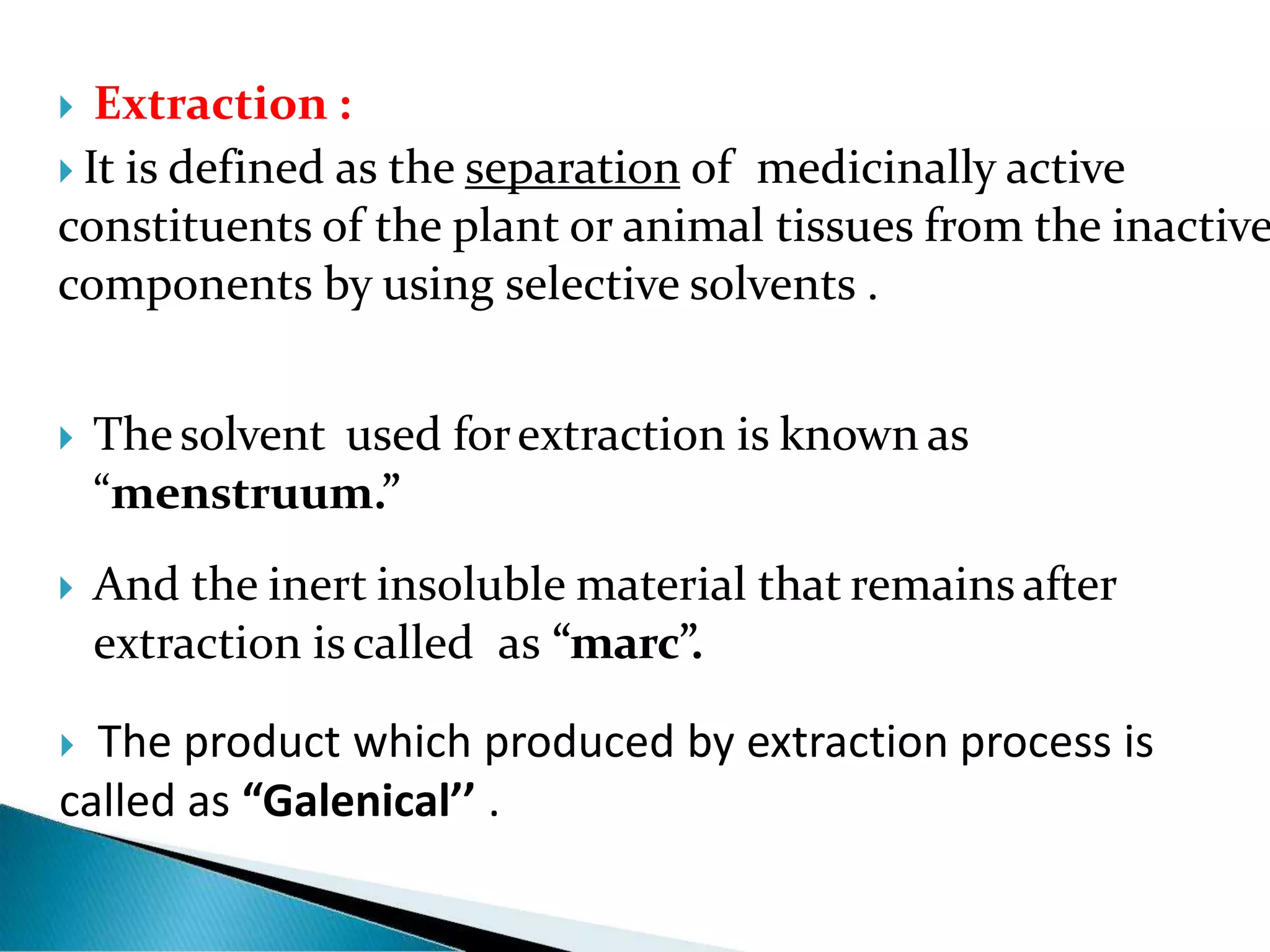 Extraction & galenicals | PPTX
