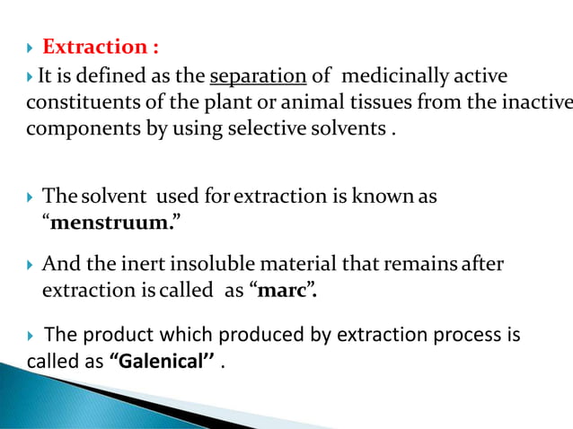 Extraction & galenicals | PPTX