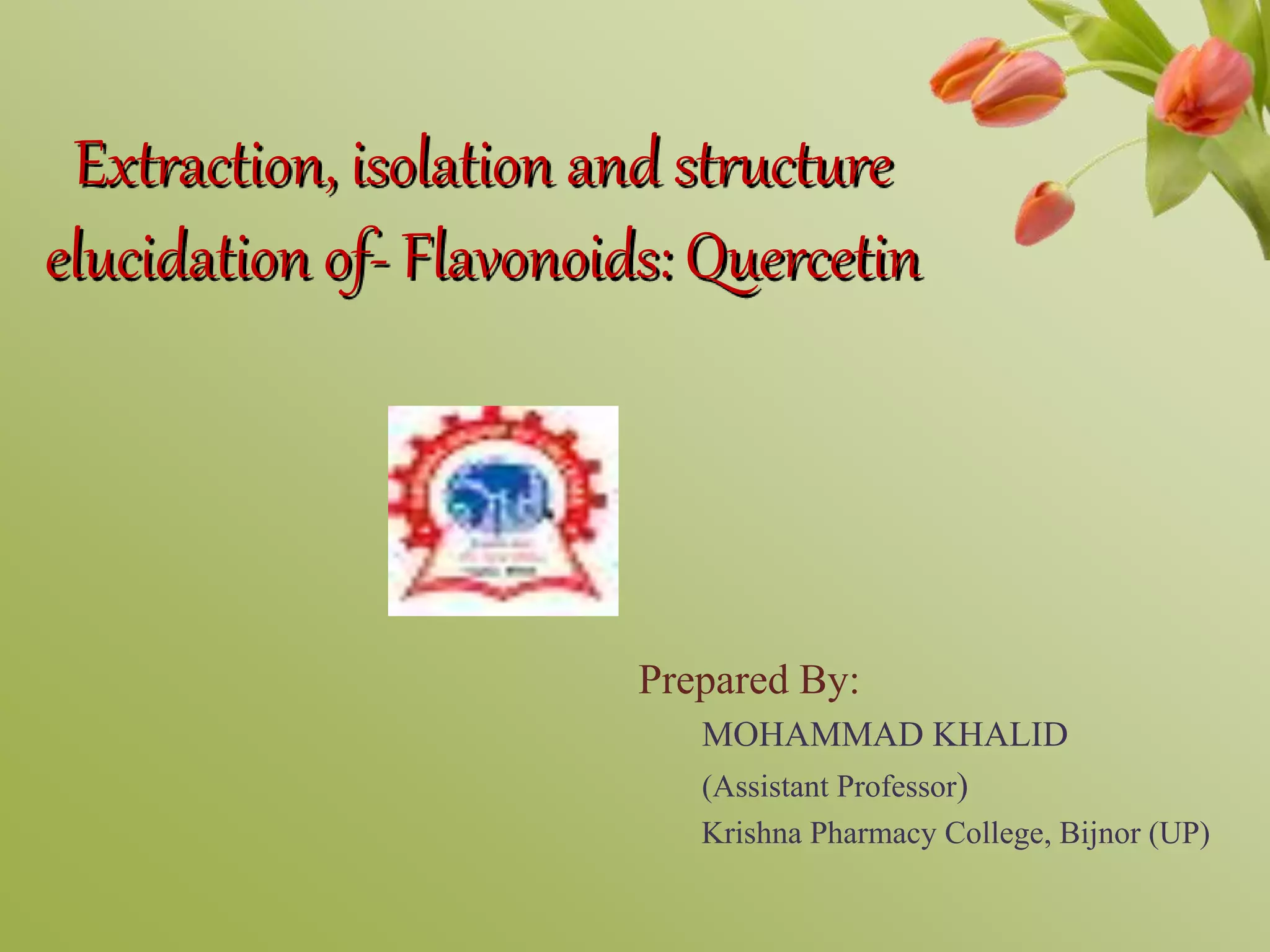 Extraction, isolation and structure elucidation of flavonoids ...