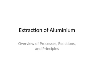 Extraction_of_Aluminium_Reactions and values.pptx