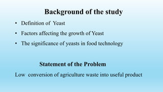 Extraction of food yeast from orange waste peels.pptx