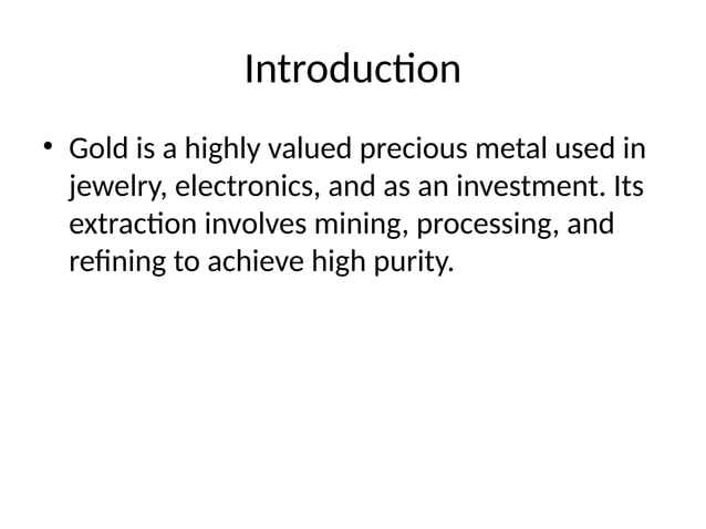 Extraction_of_Gold.pptx Extraction_of_Gold.pptx