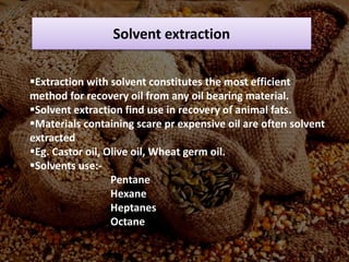 Extraction of oil | PPTX