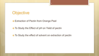 Extraction of pectin | PPTX