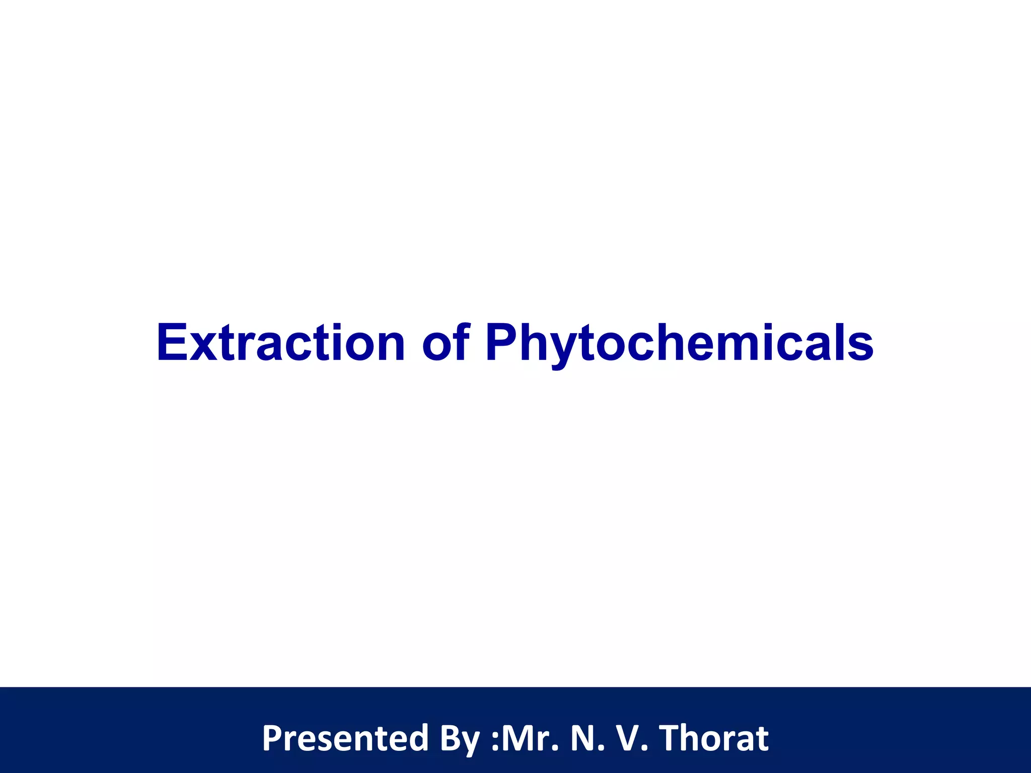 Extraction of Phytochemicals | PPT | Chemistry | Science