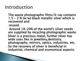 Extraction of silver from photographic waste | PPTX