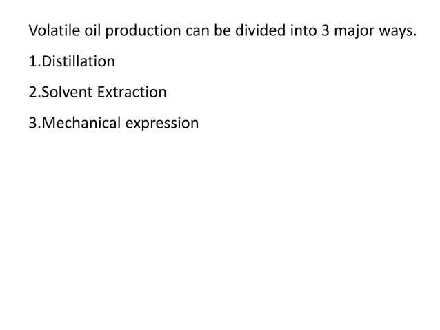 Extraction of volatile oils | PPT