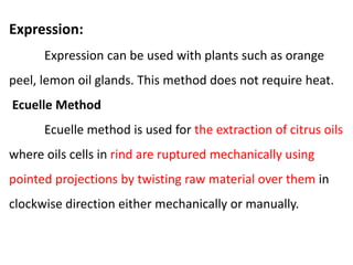 Extraction of volatile oils | PPTX