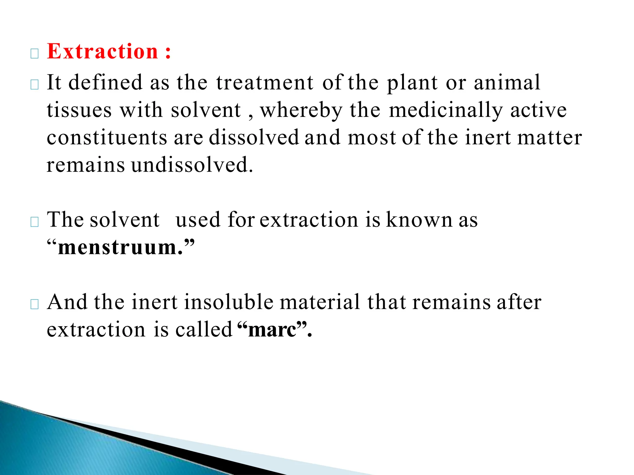 Extraction process Pharmaceutics I 20111 | PPTX