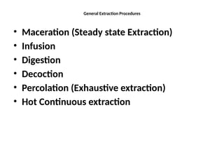 EXTRACTION PROCESSES USED IN PHARMACY.pptx