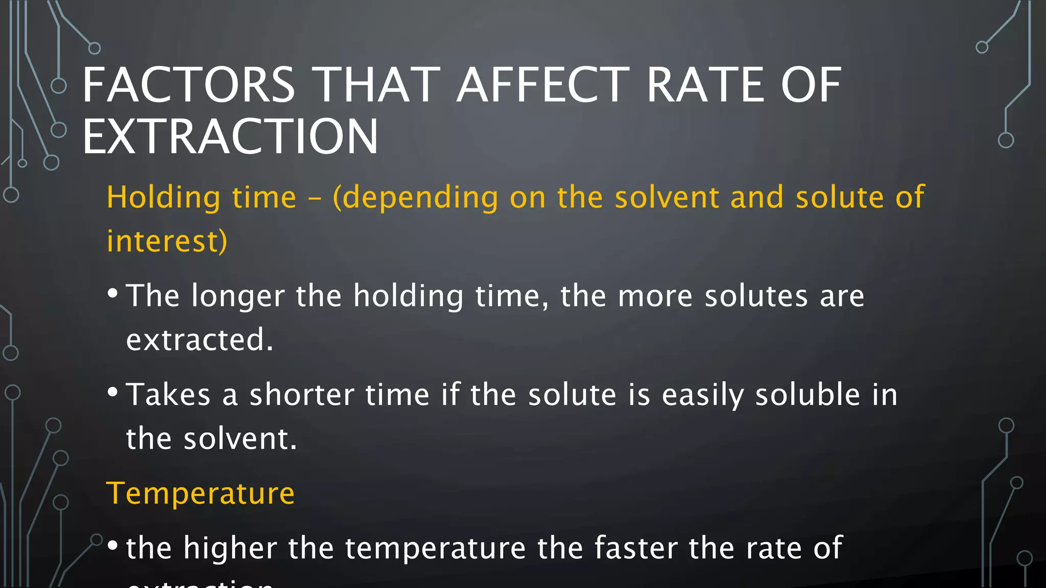 Extraction Methods in Processing Industry | PPTX
