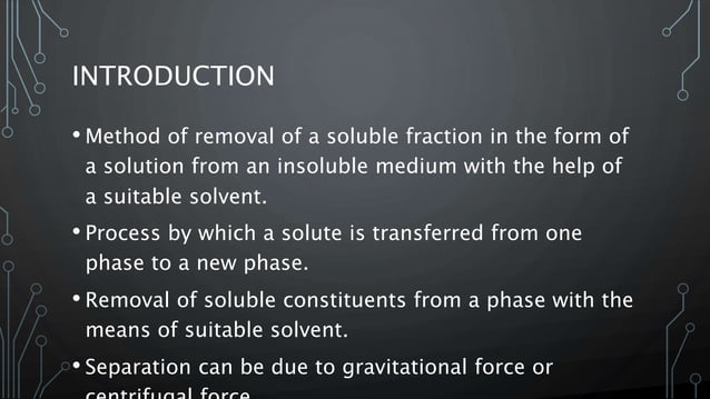 Extraction Methods in Processing Industry | PPTX