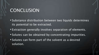Extraction Methods in Processing Industry | PPTX
