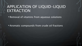 Extraction Methods in Processing Industry | PPTX