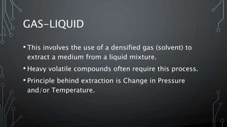 Extraction Methods in Processing Industry | PPTX