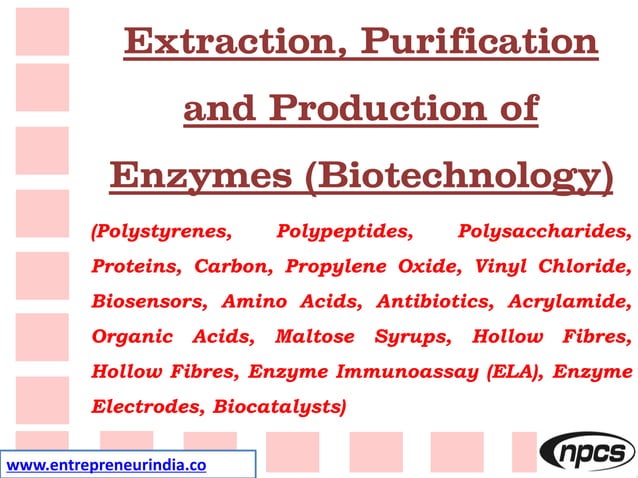 Extraction Purification And Production Of Enzymes Biotechnology Ppt