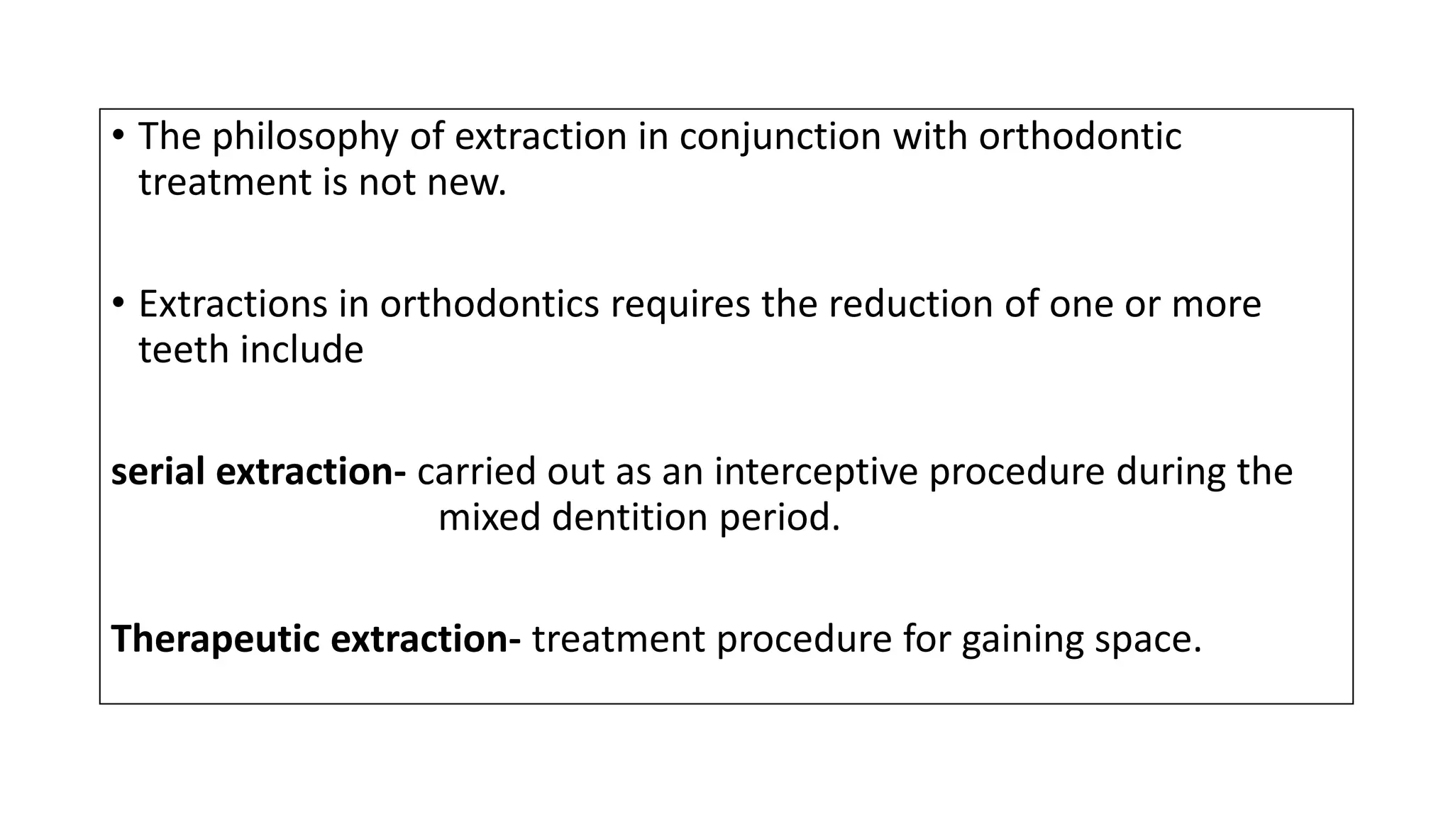 Extractions In Orthodontics Ppt