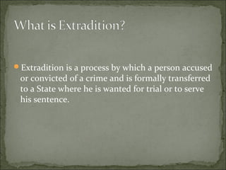 Extradition ppt | PPT