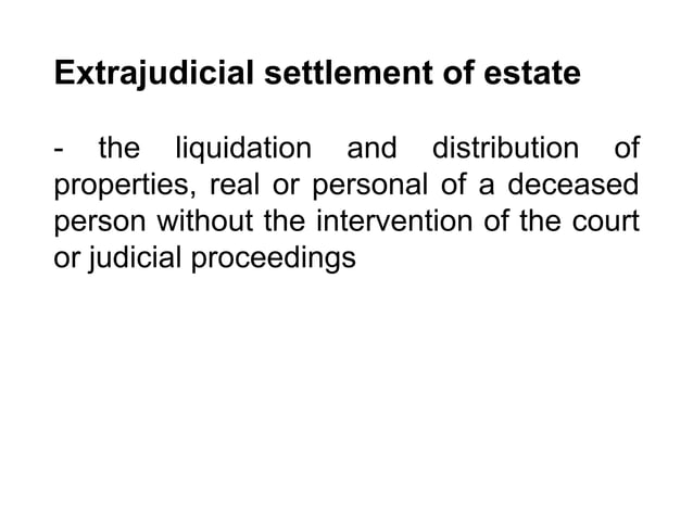 Extrajudicial settlement.pptx | Law