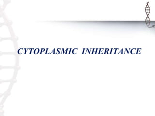 Extra nuclear inheritance | PPTX