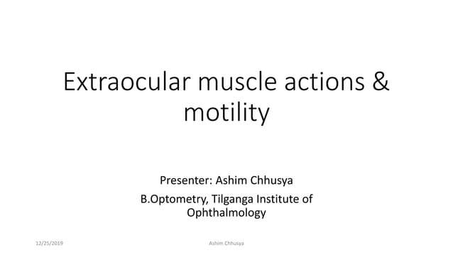 Extraocular muscle actions & motility | PPTX | Eye and Vision Conditions | Diseases and Conditions