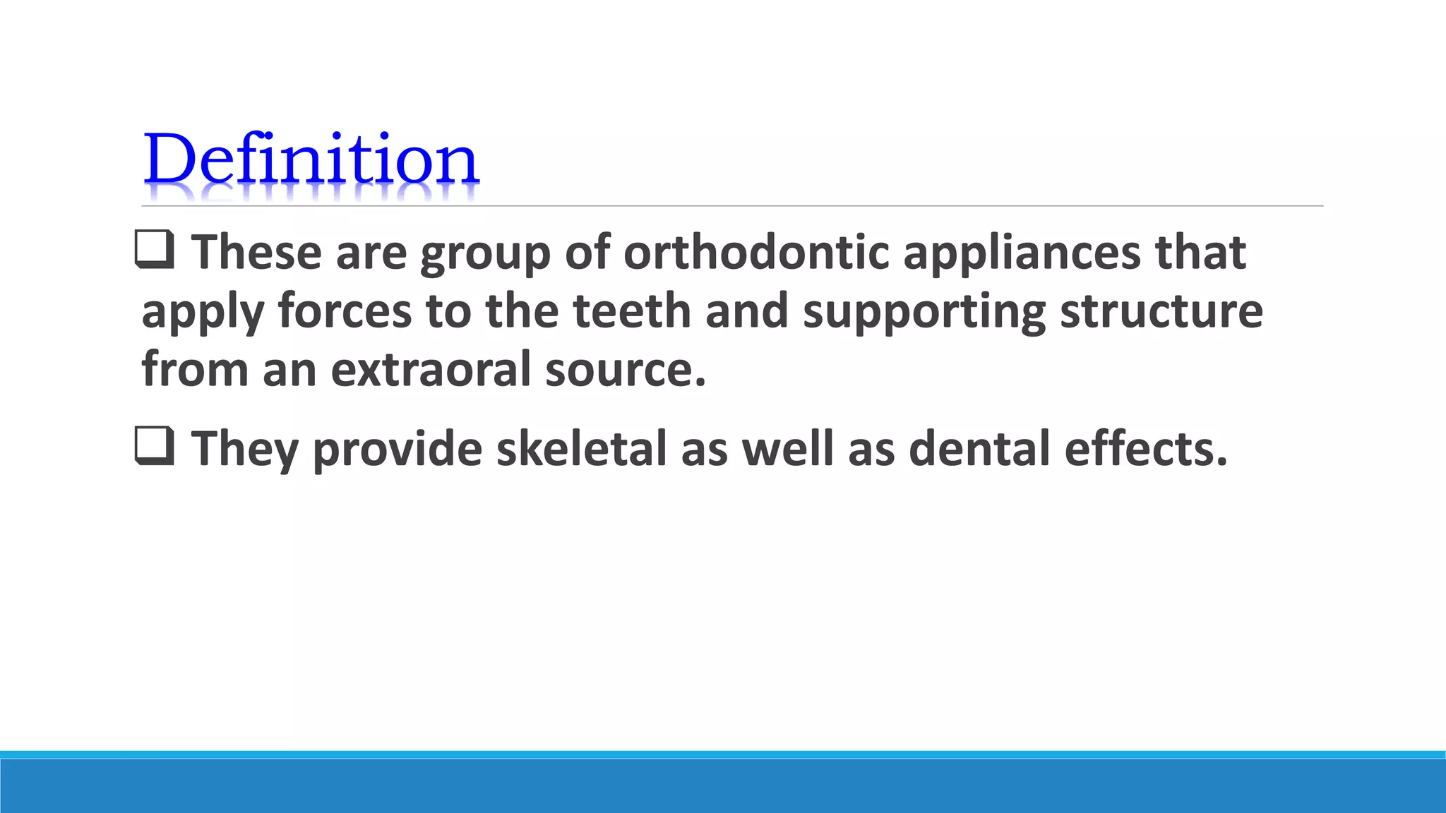 Extraoral appliances | PPTX