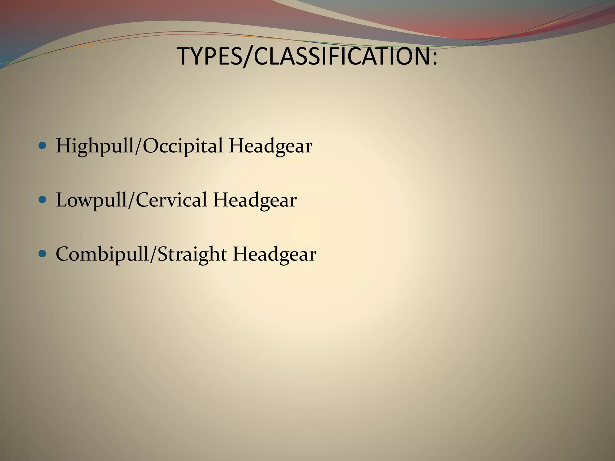 Extraoral orthopaedic appliance(headgear) | PPTX