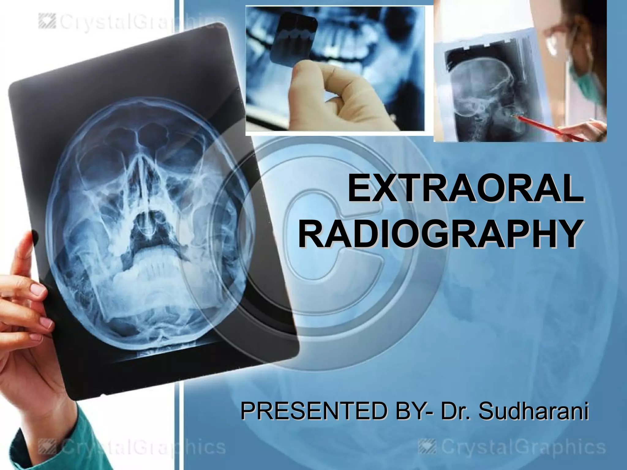 Extraoral radiography | PPT