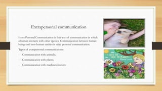 Extrapersonal communication | PPTX