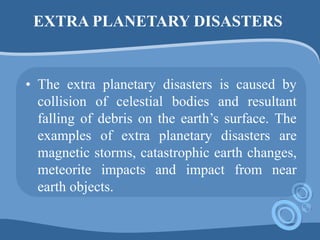 Extra planetary disasters | PPTX | Geography | Science