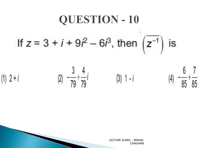 Extra practice problems complex numbers - class xi - module 1 | PPTX