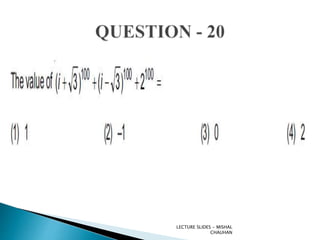 Extra practice problems complex numbers - class xi - module 1 | PPTX