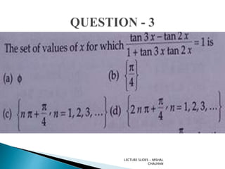 Extra practice problems trigonometry - class xi - module 3 | PPT