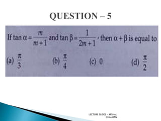 Extra practice problems trigonometry - class xi - module 3 | PPT